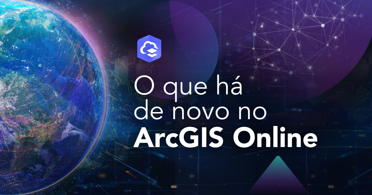 uais são os novos recursos do ArcGIS Online 2022?