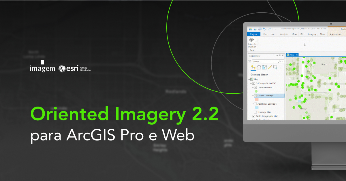 Oriented Imagery 2.2: Novidades para ArcGIS Pro e Web